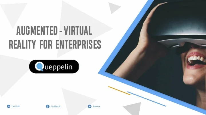 PPT - Augmented & Virtual Reality by Queppelin PowerPoint Presentation - ID:10014191