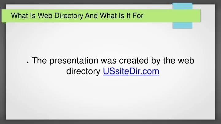 PPT - What Is Web Directory And What Is It For PowerPoint Presentation ...