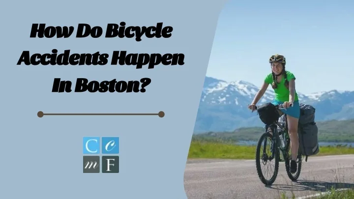 PPT - How Do Bicycle Accidents Happen In Boston? PowerPoint ...