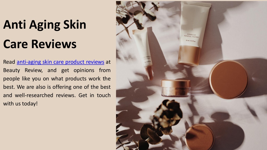 Ppt Anti Aging Skin Care Reviews Powerpoint Presentation Free