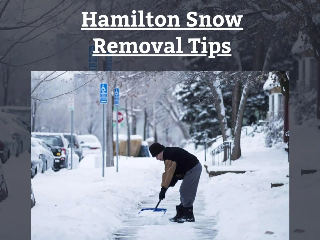 PPT - Hamilton Snow Removal Tips PowerPoint Presentation, free download ...
