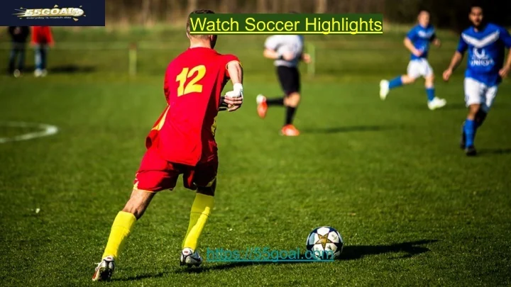 PPT - Watch Soccer Highlights PowerPoint Presentation, free download ...