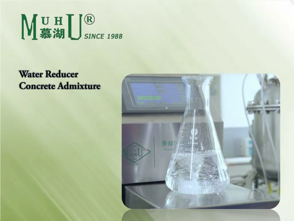PPT - High-Range Water Reducer Providing by MUHU Malaysia PowerPoint ...