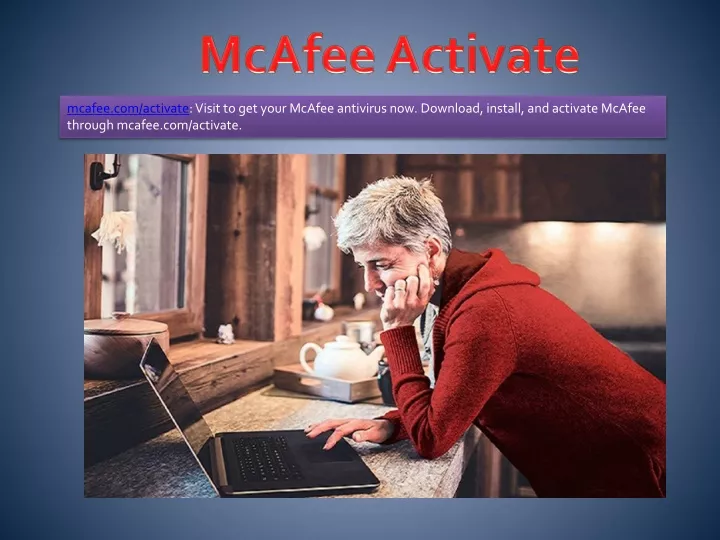 PPT - McAfee Activate ; Enter key at mcafee.com/activate PowerPoint ... PPT - McAfee Activate ; Enter key at mcafee.com/activate PowerPoint ...
