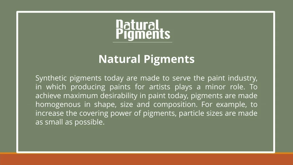 PPT - Buy Online Paint Pigments for Artists | Natural Pigments ...