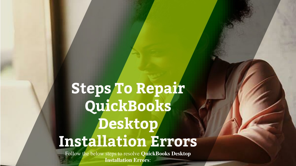 PPT - Way To Fix QuickBooks Desktop Installation Errors PowerPoint ... PPT - Way To Fix QuickBooks Desktop Installation Errors PowerPoint ...