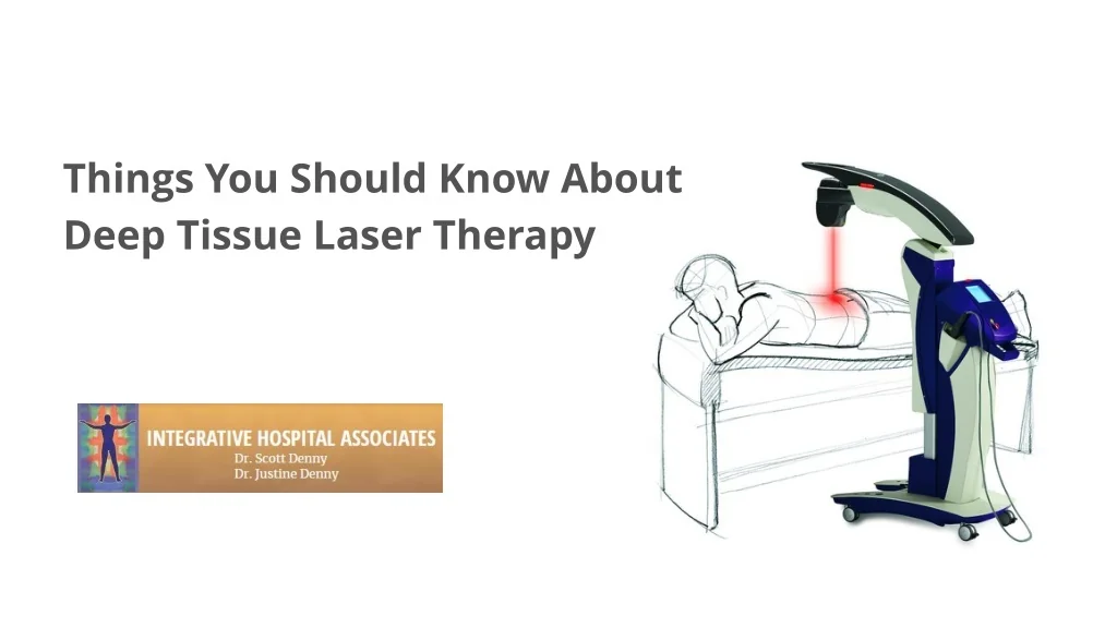 PPT - Things You Should Know About Deep Tissue Laser Therapy PowerPoint ...