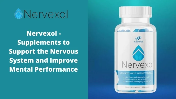 PPT - Nervexol - Supplements to Support the Nervous System and Improve ...