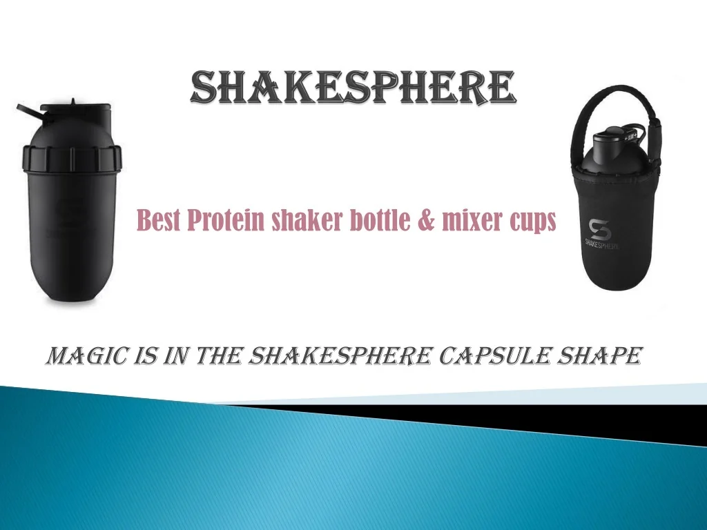 PPT - World's Best Protein Shaker Bottle by Shakesphere PowerPoint ...
