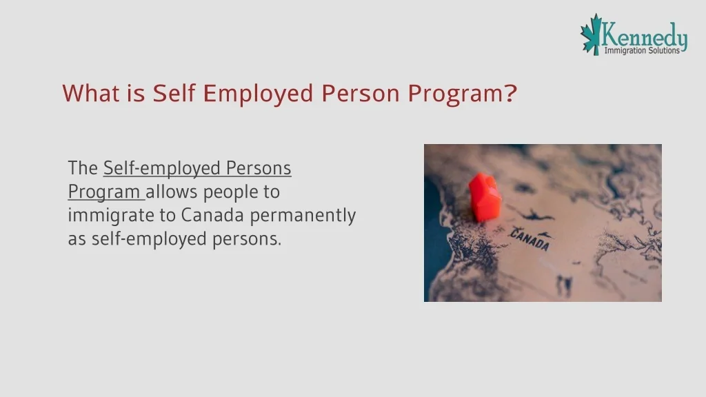 PPT - Apply for Self Employed Visa Canada through Kennedy Immigration PowerPoint Presentation ...