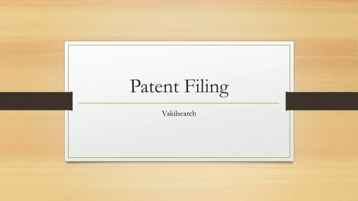 PPT - Patent Filing PowerPoint Presentation, free download - ID:10527292