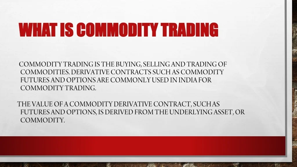 PPT - Commodity trading online: Commodity Prices And Commodity Market ...