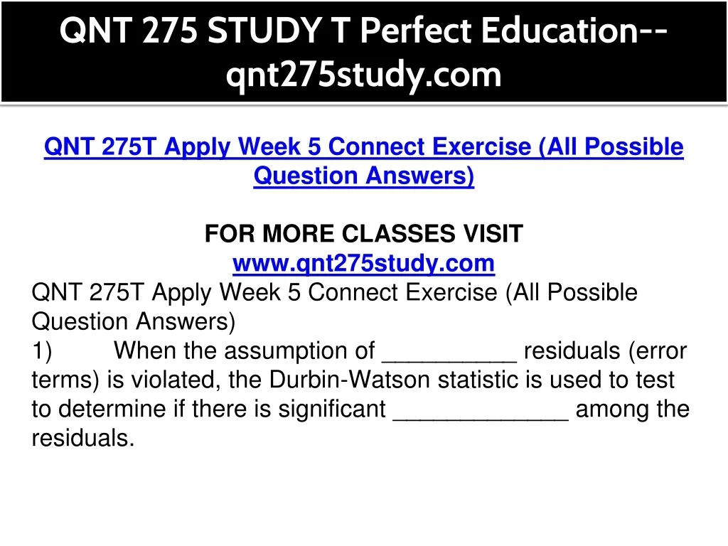 PPT - QNT 275 STUDY T Perfect Education--qnt275study.com PowerPoint ...