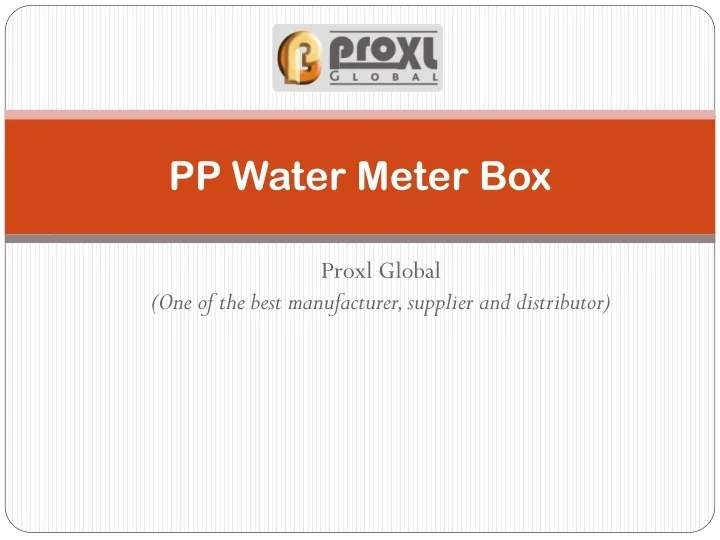 PPT - Get PP Water Meter Box PowerPoint Presentation, free download ...