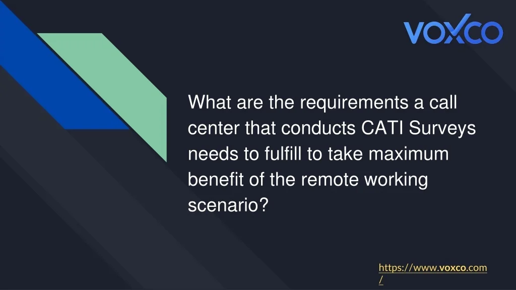 PPT - What are the requirements a call center that conducts CATI ...