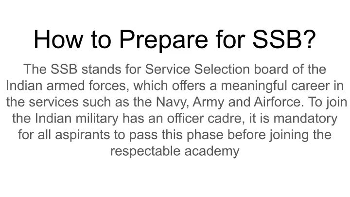 PPT - How To Prepare For SSB PowerPoint Presentation, free download ...