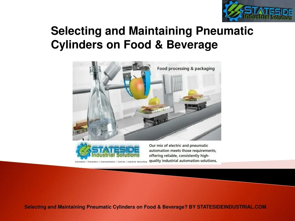 PPT - Selecting and Maintaining Pneumatic Cylinders on Food & Beverage ...