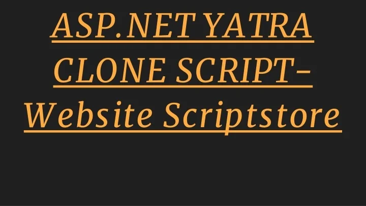 PPT - Yatra Clone Script-Scriptstore PowerPoint Presentation, free download - ID:10585446
