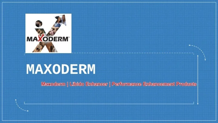 PPT - Order Maxoderm Power Surge | Premium Male Enhancement Supplement ...