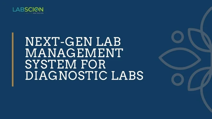 PPT - Next-Gen Lab Management System For Diagnostic labs PowerPoint ...
