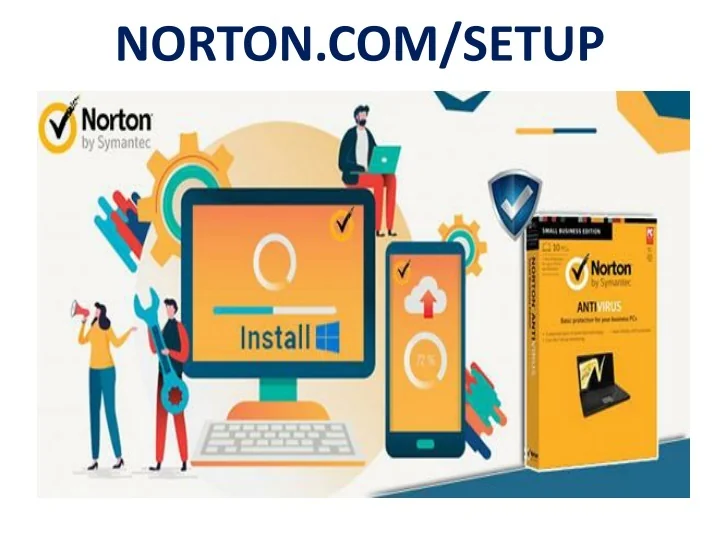 PPT - My Norton Setup: Norton.com/setup - Enter your product key ...