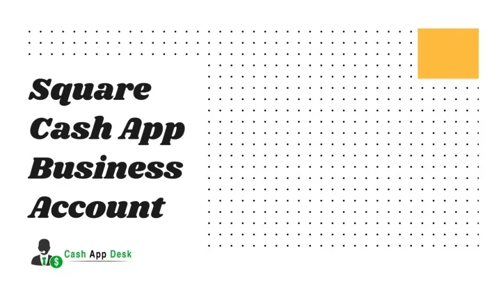 PPT - Square Cash App Business Account PowerPoint Presentation, free ...