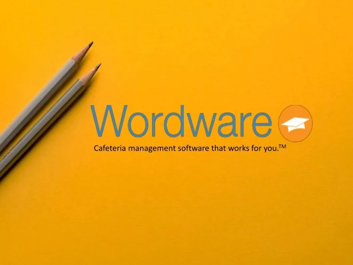 PPT - School Cafeteria POS System by Wordware Inc. PowerPoint ...