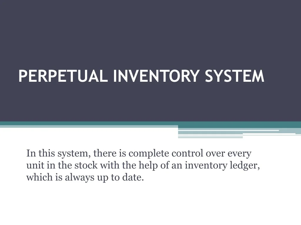 PPT - DIFFERENCE BETWEEN PERIODIC AND PERPETUAL INVENTORY SYSTEM ...