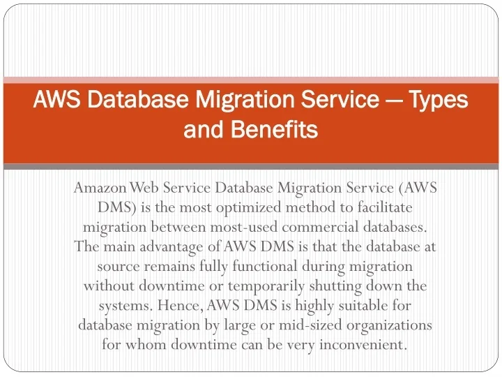 PPT - AWS Database Migration Service — Types and Benefits PowerPoint ...