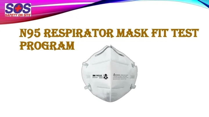 PPT - N95 Respirator Mask Fit Test Program PowerPoint Presentation ...