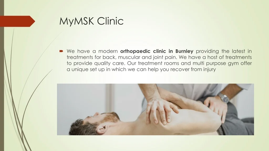 PPT - Orthopaedic clinic in Burnley - MYMSK CLINIC PowerPoint ...