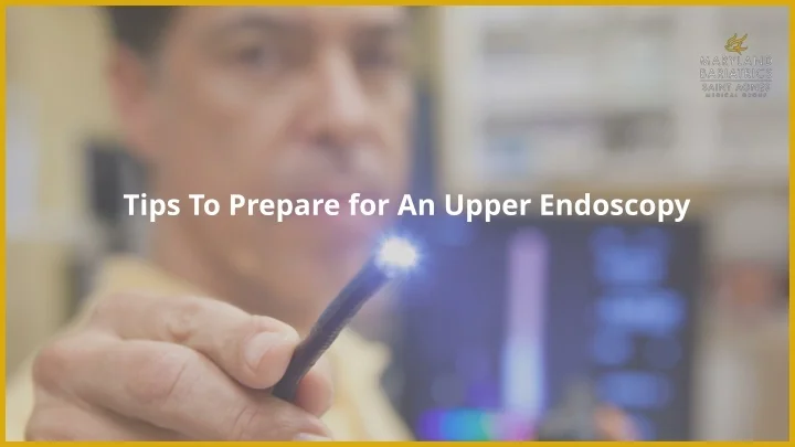 PPT - Tips To Prepare for An Upper Endoscopy PowerPoint Presentation ...