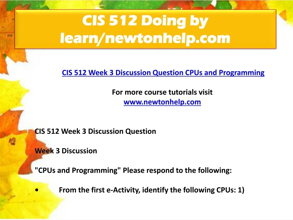 PPT - CIS 512 Doing by learn/newtonhelp.com PowerPoint Presentation, free download - ID:10617484