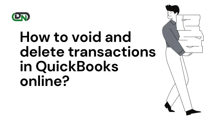 PPT How To Void And Delete Transactions In QuickBooks Online 