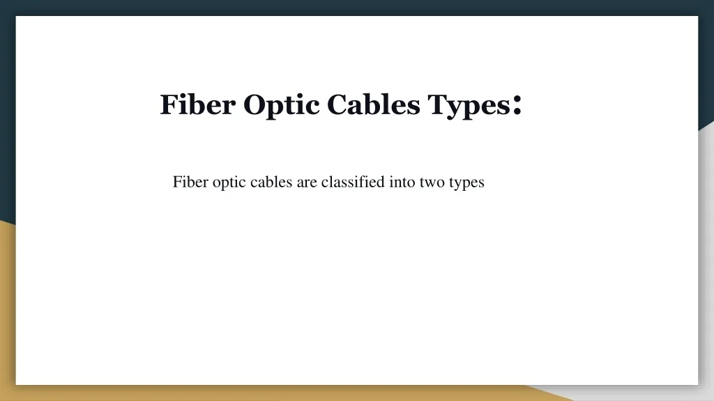 PPT - What is Fiber Optic Cable & Types of Fiber Optic Cable PowerPoint ...