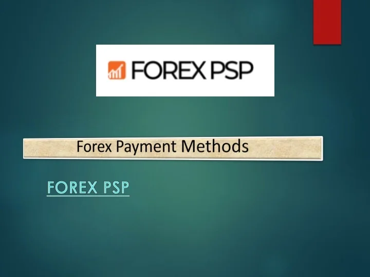 PPT - Forex Payment Methods PowerPoint Presentation, free download - ID ...