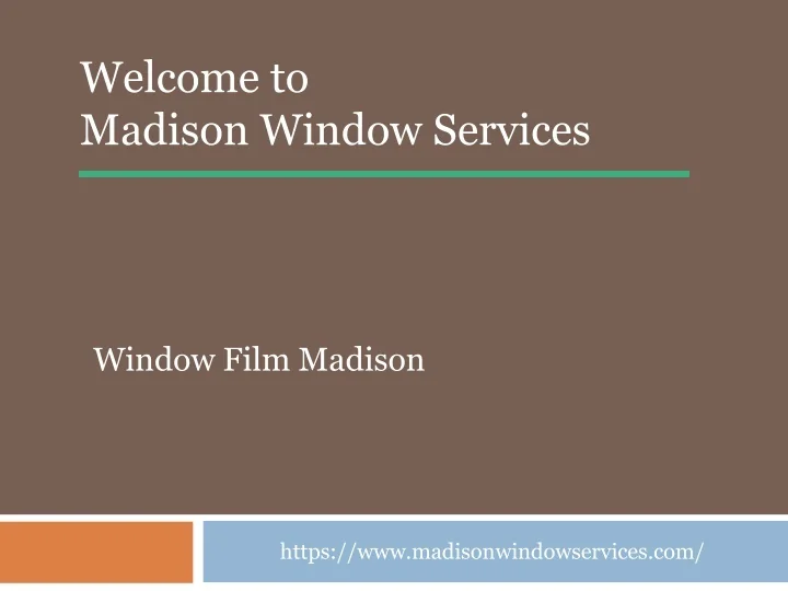PPT - Madison Window Film - Madison Commercial Window Tinting ...