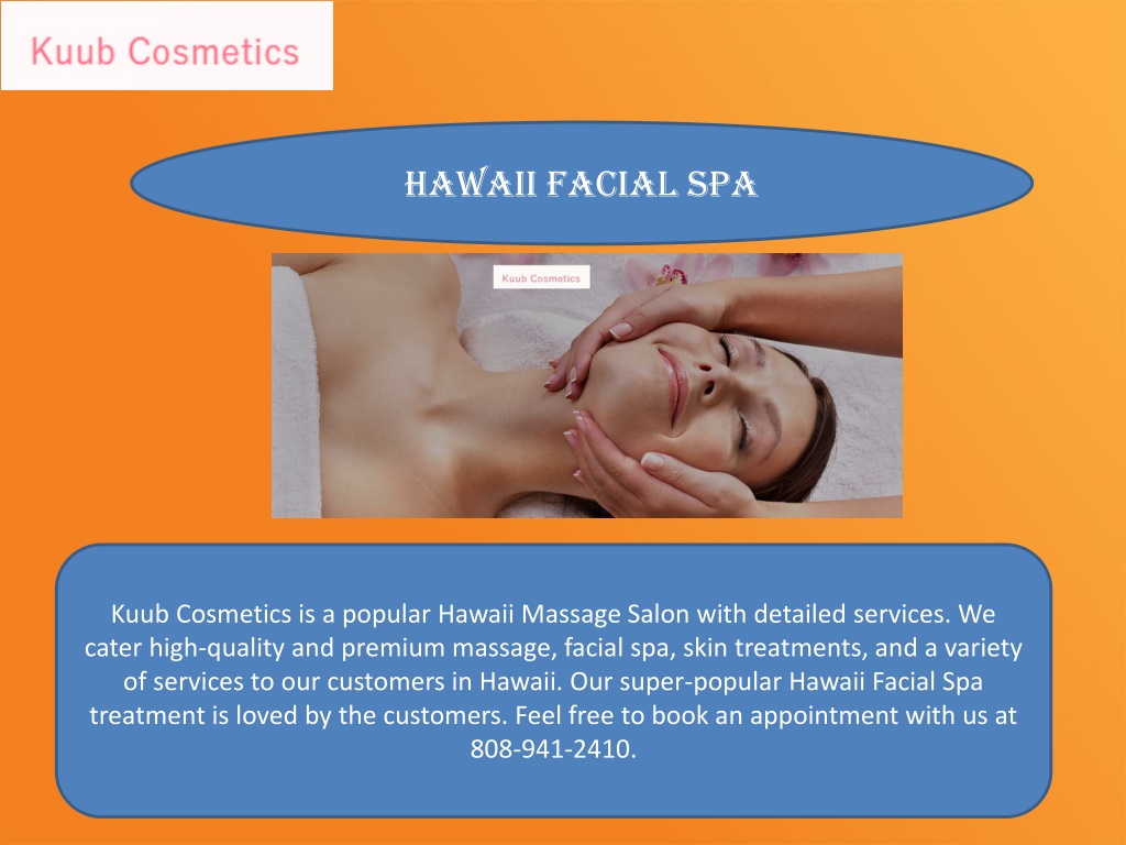 Ppt Hawaii Facial Spa Powerpoint Presentation Free Download Id