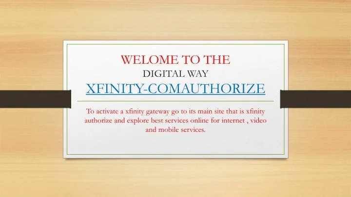 PPT - Steps for xfinity.com/authorize internet Self Activation on www ...