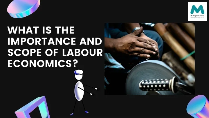 PPT - What Is The Importance And Scope Of Labour Economics PowerPoint ...