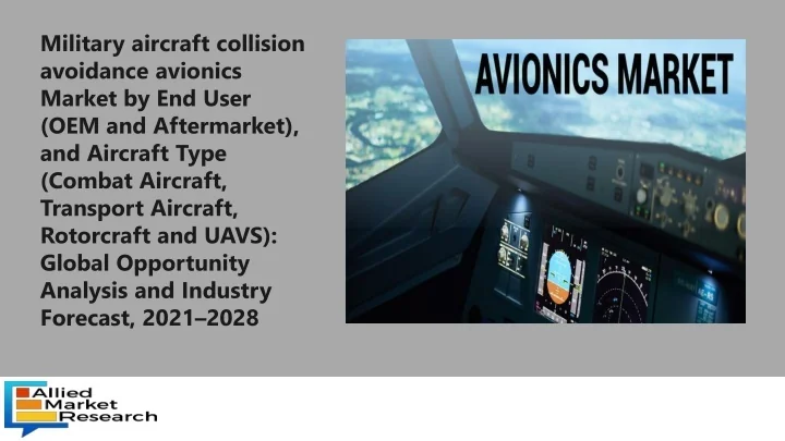 PPT - Military aircraft collision avoidance avionics Market (1 ...