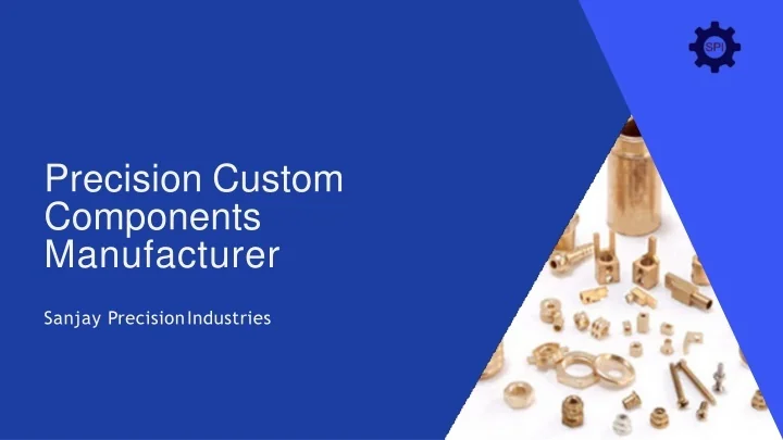 PPT - Precision Custom Components Manufacturer PowerPoint Presentation ...