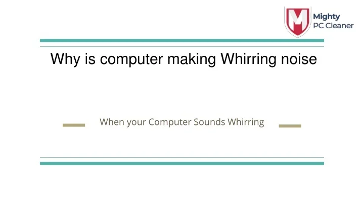 PPT - Whirring Noise PowerPoint Presentation, free download - ID:10646510