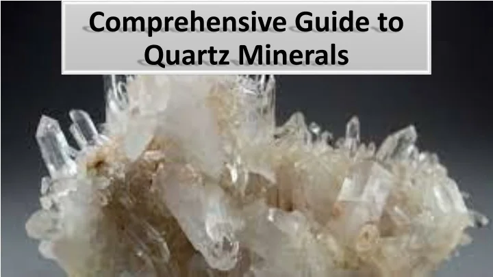 PPT - Quartz Extraction and Processing for export PowerPoint ...