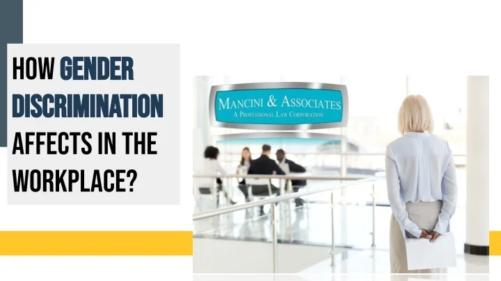 PPT - How Gender Discrimination Affects In The Workplace? PowerPoint ...