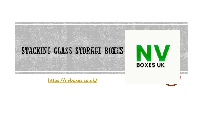 PPT - Stacking Glass Storage Boxes PowerPoint Presentation, free ...