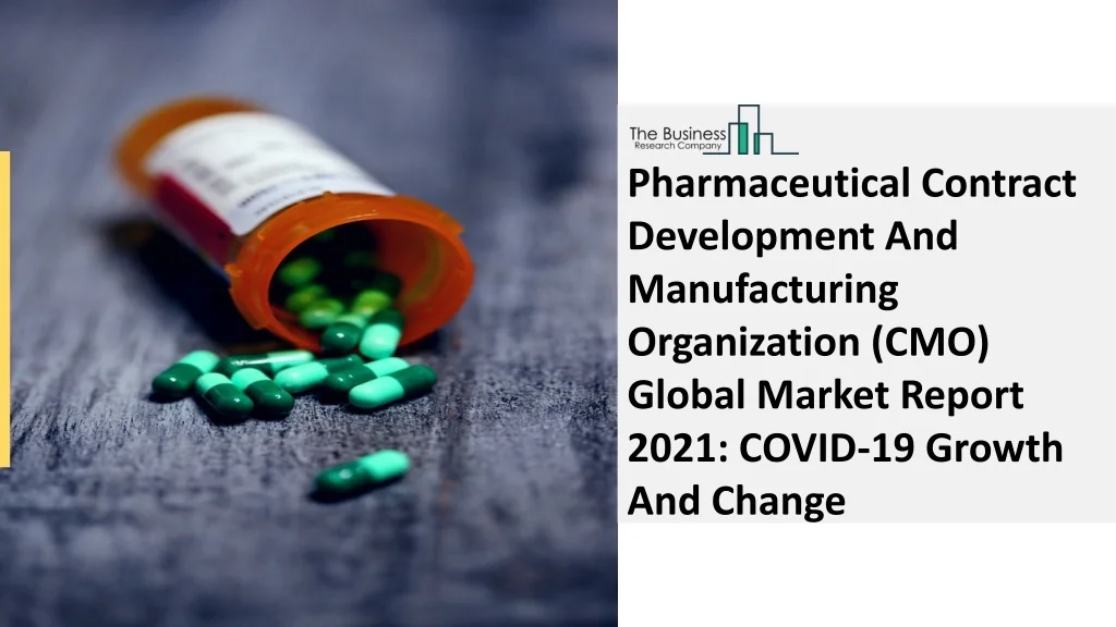 PPT - Pharmaceutical Contract Development And Manufacturing ...