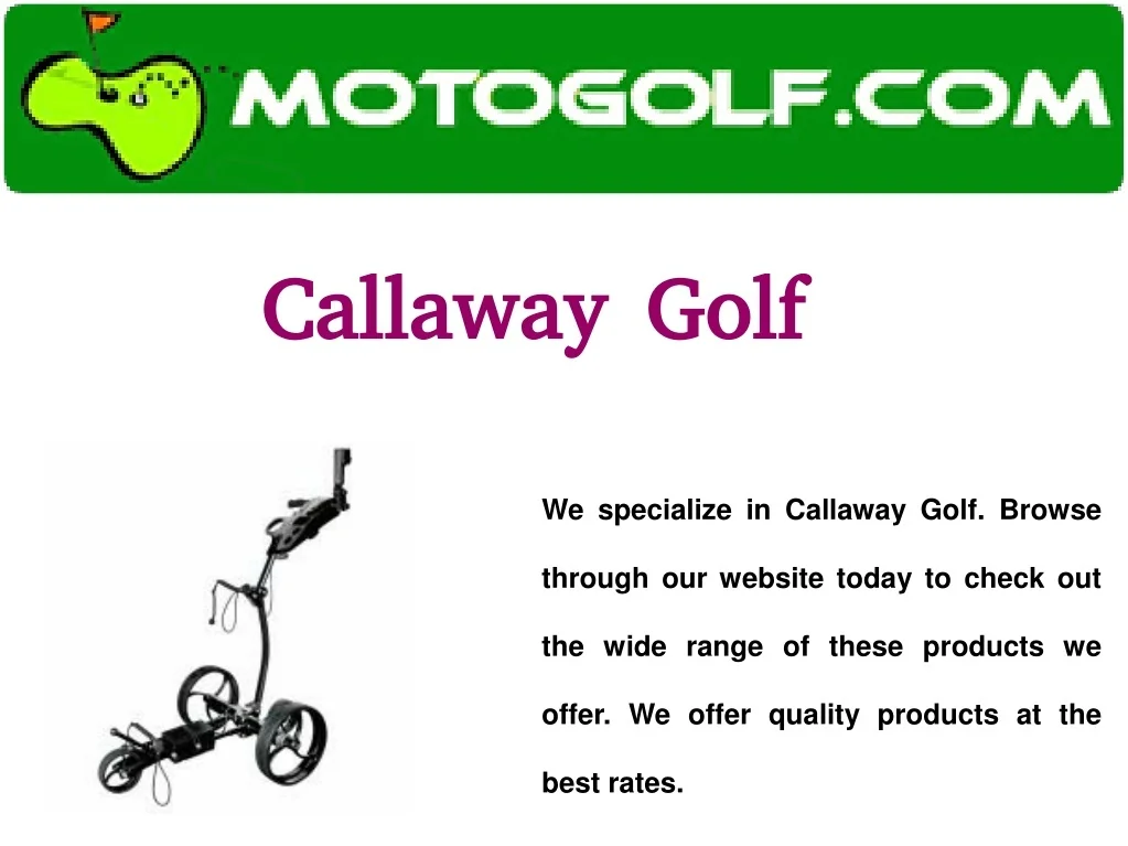PPT - Callaway Golf PowerPoint Presentation, free download - ID:10654898
