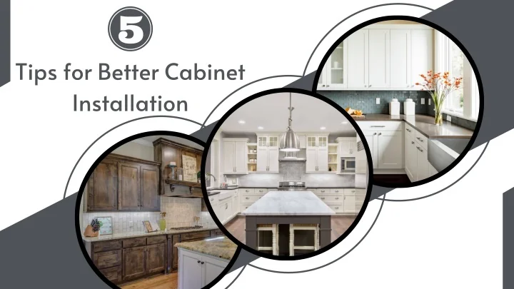 PPT - 5 Tips for Better Cabinet Installation PowerPoint Presentation ...