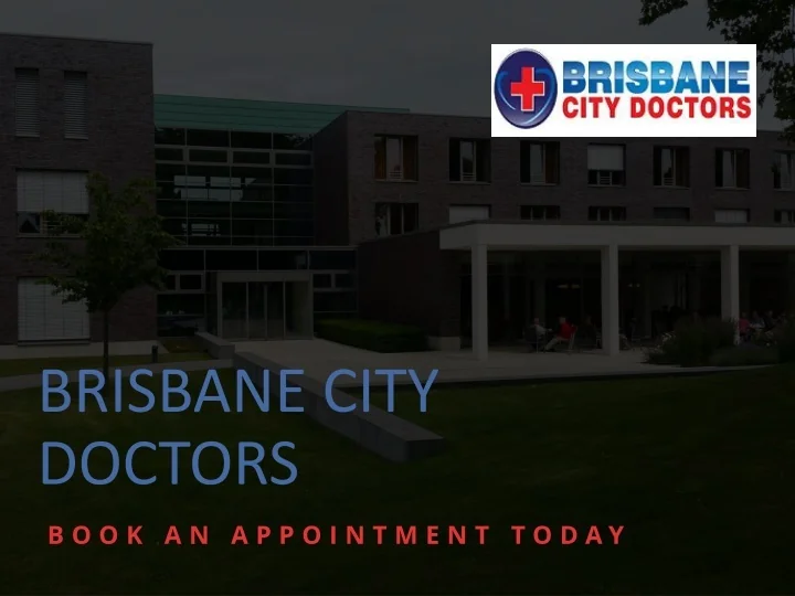 PPT - Full Body Health Check Brisbane - Brisbane City Doctors ...